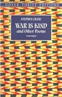 War Is Kind and Other Poems by Stephen Crane