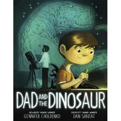 Dad and the Dinosaur by Gennifer Choldenko — Reviews, Discussion ...
