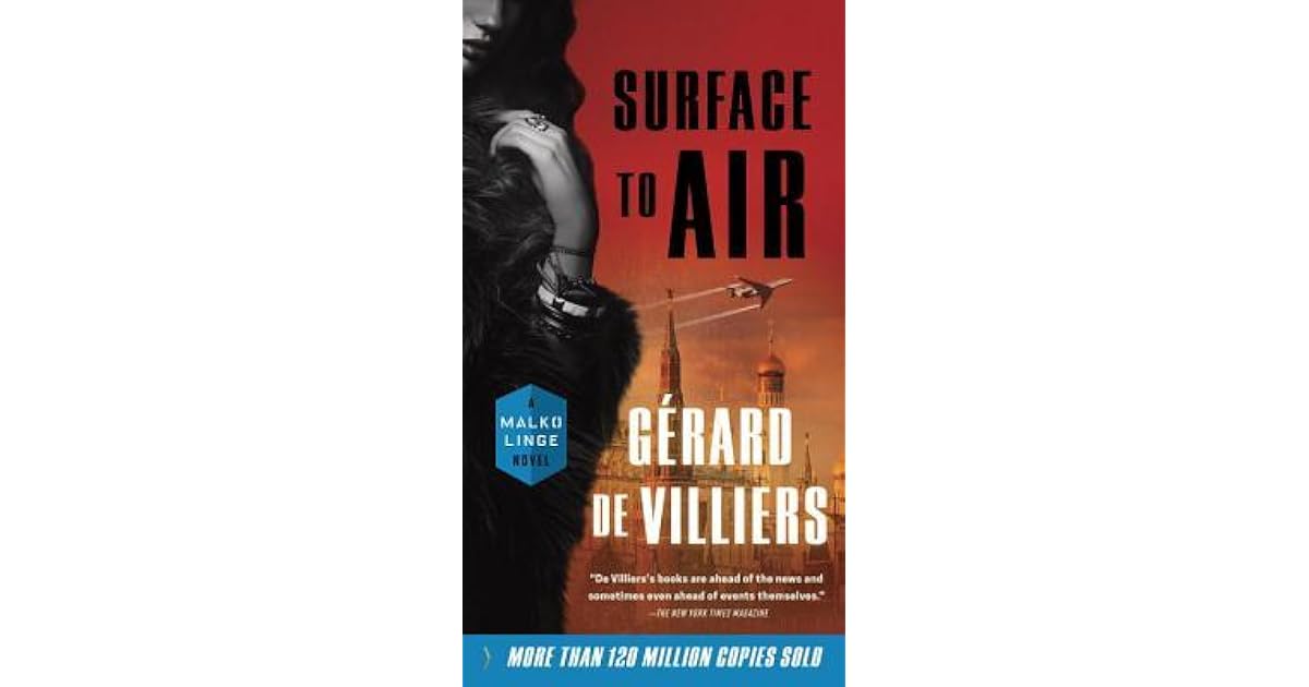 Surface to Air: A Malko Linge Novel by Gérard de Villiers