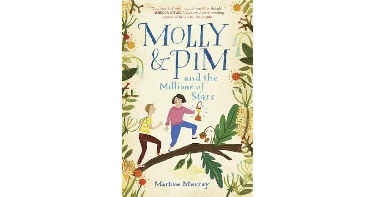 Molly & Pim and the Millions of Stars by Martine Murray