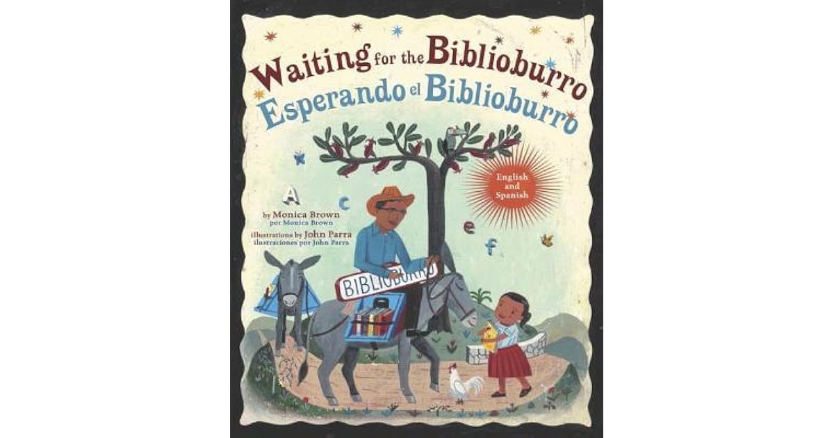 Waiting for the Biblioburro/Esperando el Biblioburro: by Monica Brown