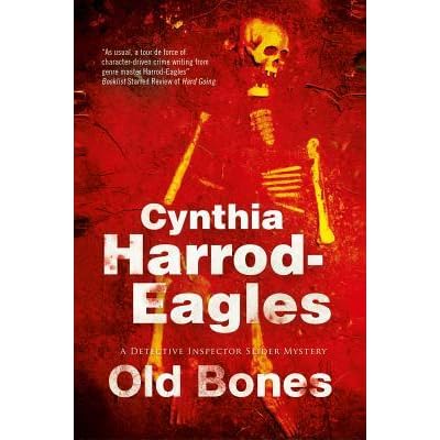 Old Bones (Bill Slider, #19) by Cynthia Harrod-Eagles — Reviews ...