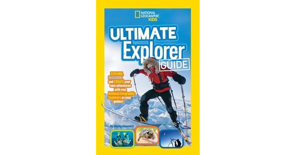 Ultimate Explorer Guide: Explore, Discover, and Create Your Own ...