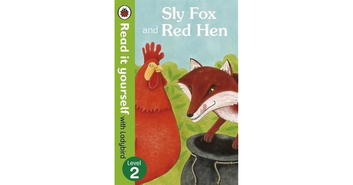 Read It Yourself Sly Fox and Red Hen by Ladybird Books