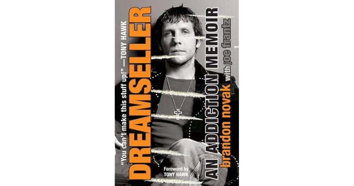 Dreamseller: An Addiction Memoir by Brandon Novak