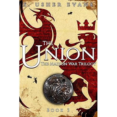 The Union (Madion War Trilogy, #3) by S. Usher Evans — Reviews ...