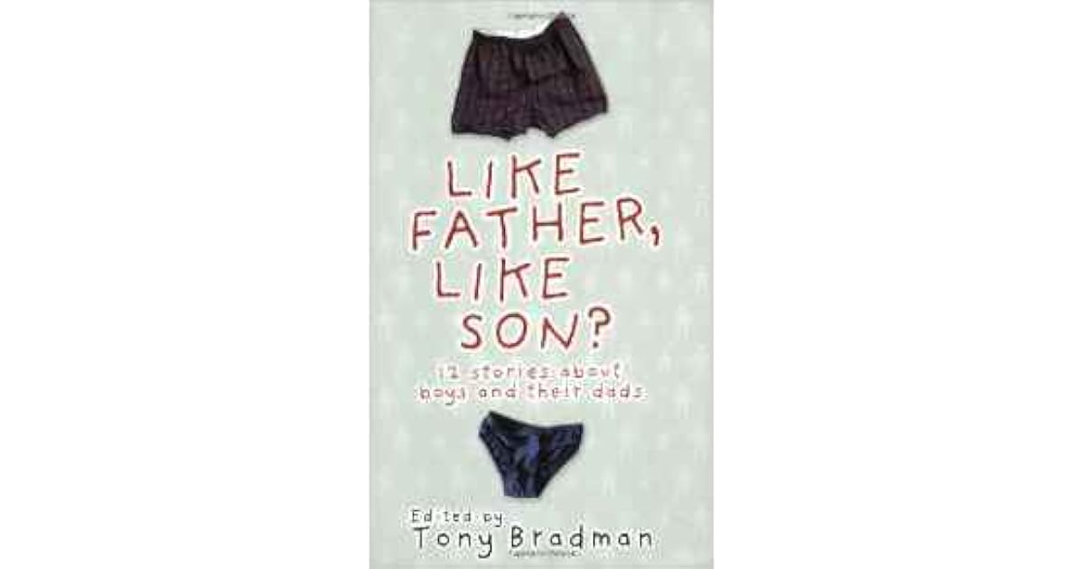 Like father, like son?: 12 stories about boys and their dads by Tony ...