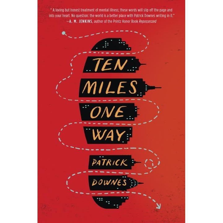Ten Miles One Way by Patrick Downes — Reviews, Discussion, Bookclubs, Lists