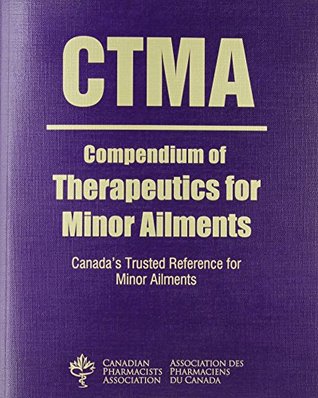 Compendium of Therapeutics For Minor Ailments by Canadian Pharmacists ...