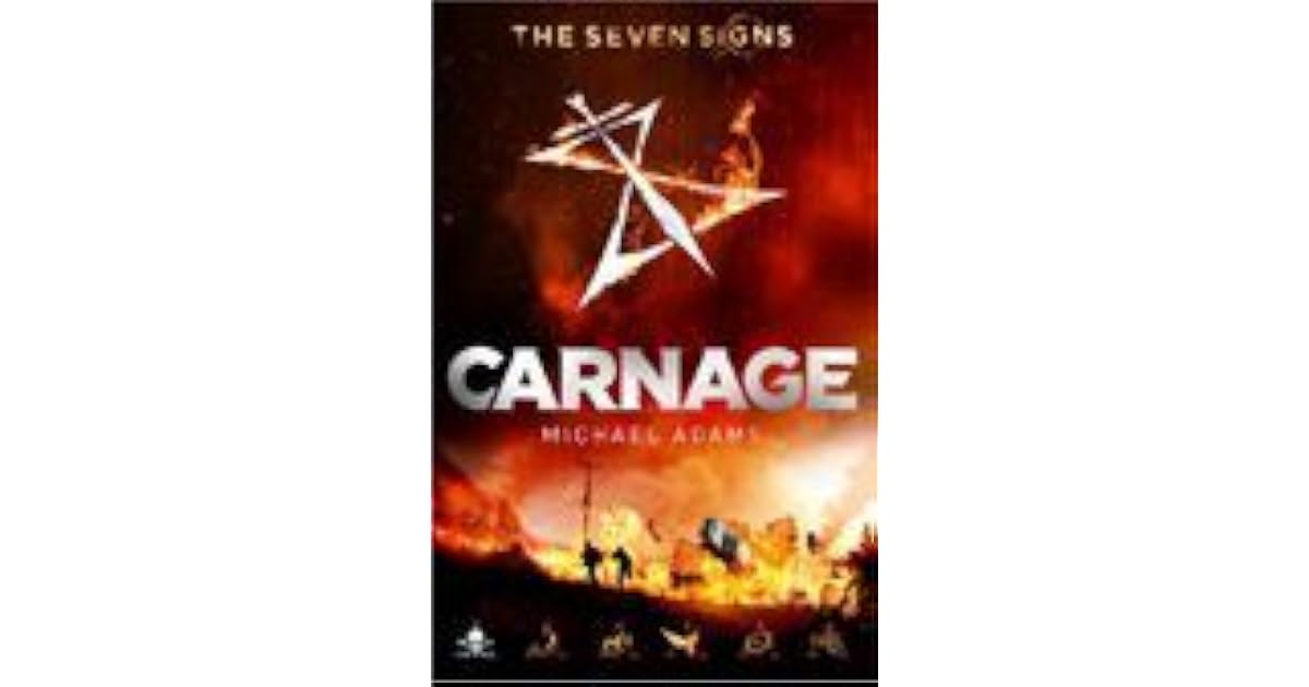Carnage (The Seven Signs, #2) by Michael Adams