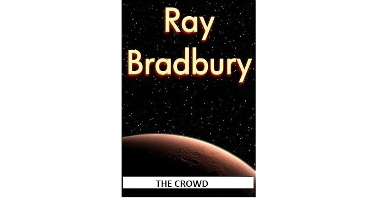 The Crowd by Ray Bradbury