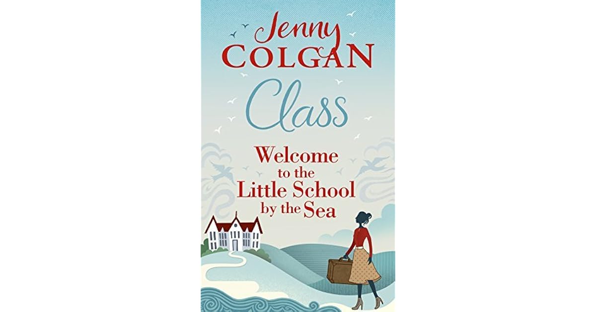 Class: Welcome to the Little School by the Sea by Jane Beaton