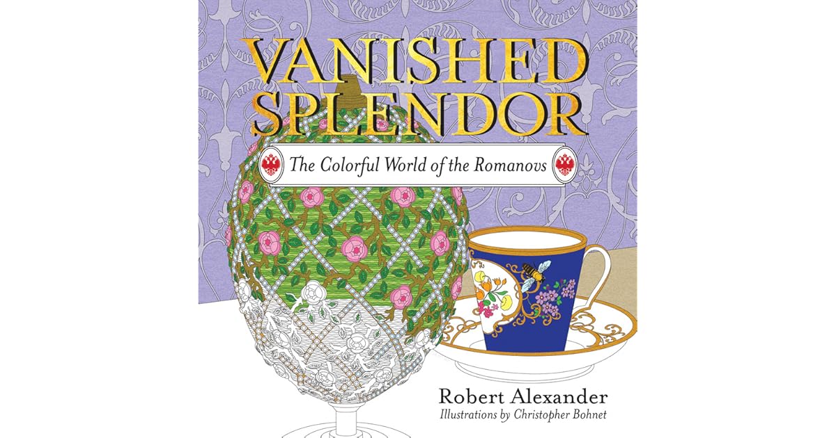 Book giveaway for Vanished Splendor: The Colorful World of the Romanovs ...