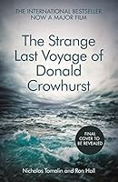 The Strange Last Voyage of Donald Crowhurst by Nicholas Tomalin
