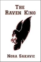 The Raven King (All for the Game, #2) by Nora Sakavic