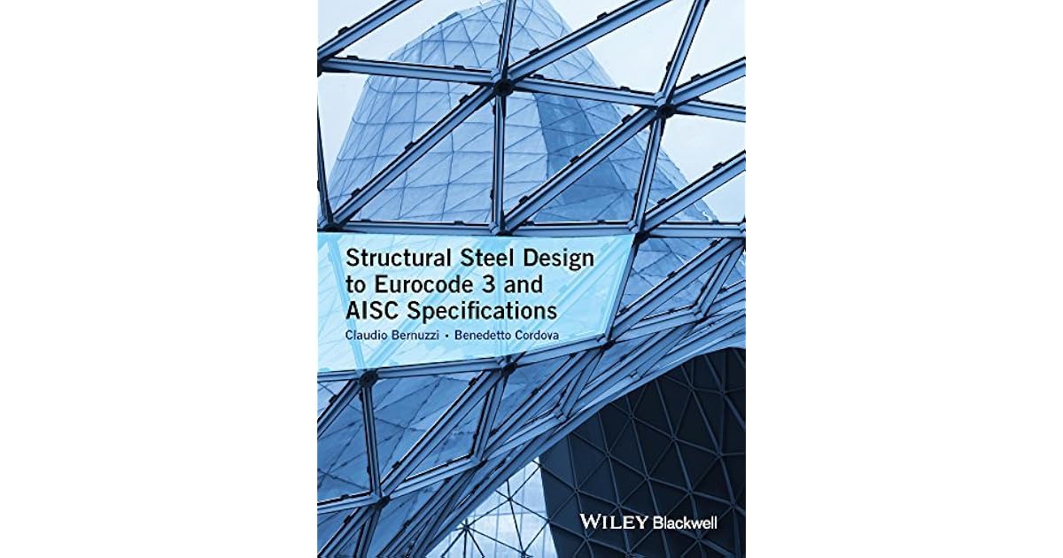 Structural Steel Design to Eurocode 3 and AISC Specifications by ...