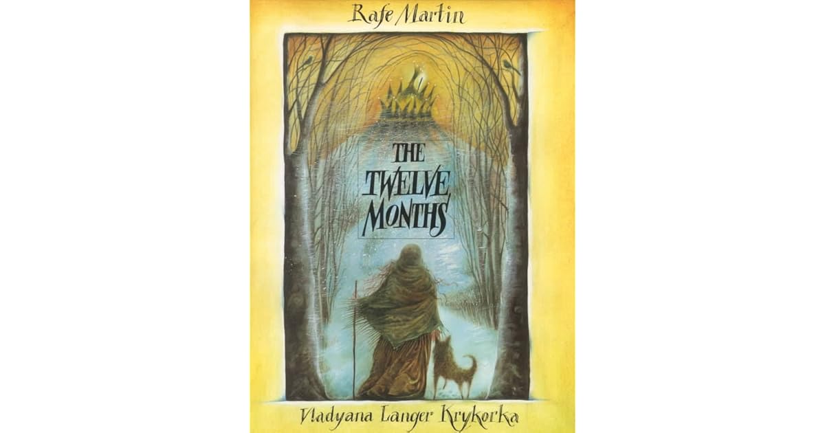 The Twelve Months by Rafe Martin