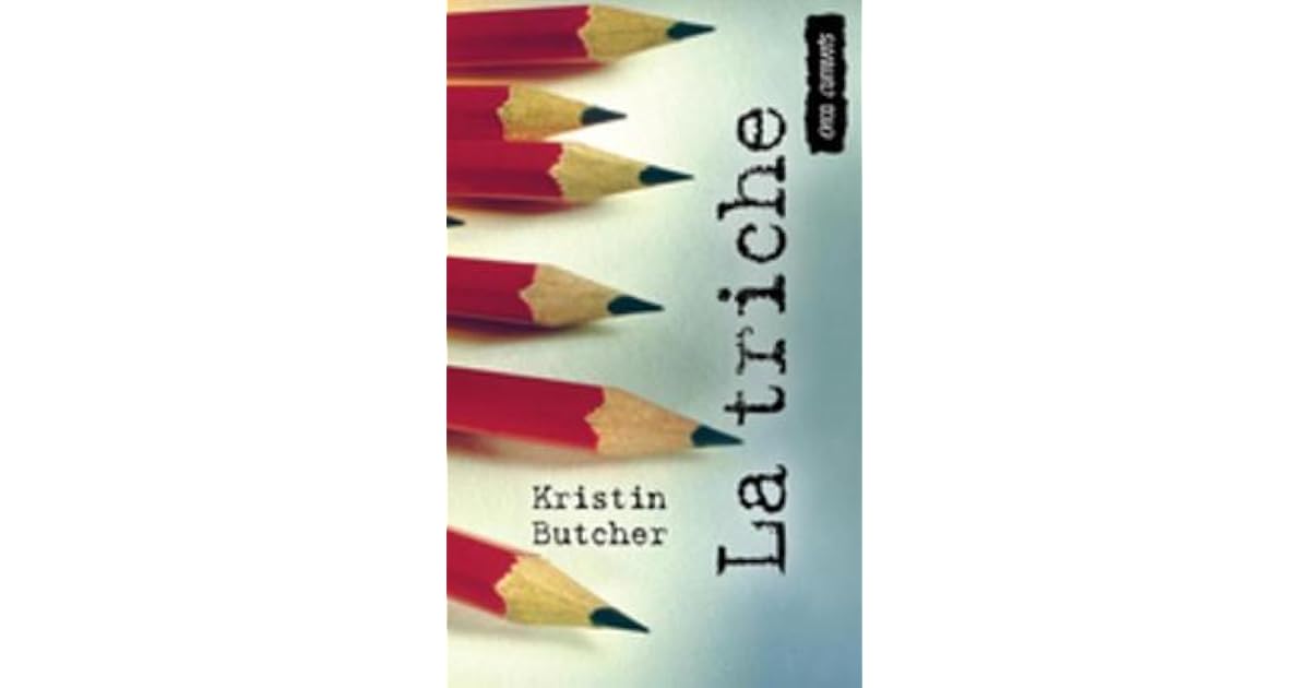 La Triche by Kristin Butcher