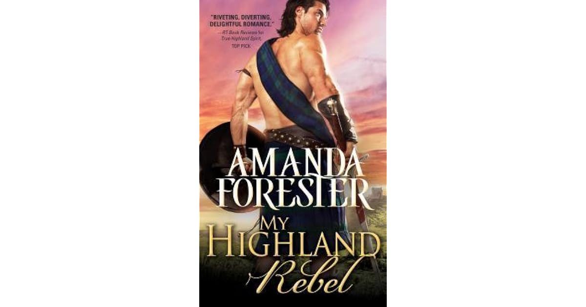 My Highland Rebel (Highland Trouble #2) by Amanda Forester