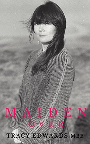 Maiden Over by Tracy Edwards