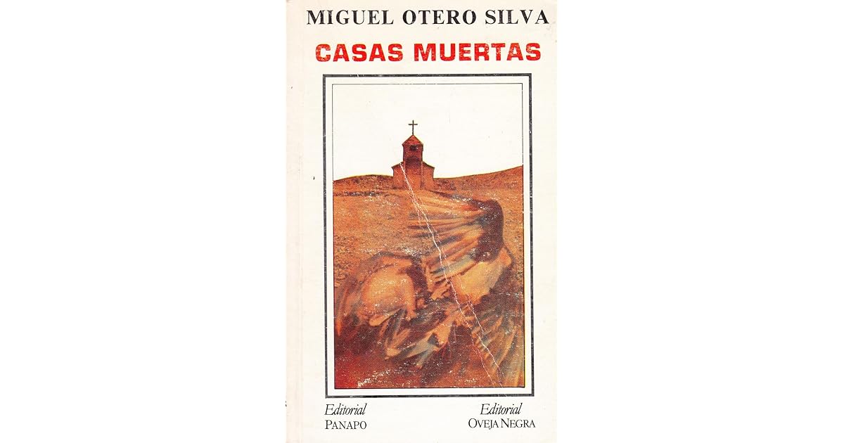 Casas muertas by Miguel Otero Silva
