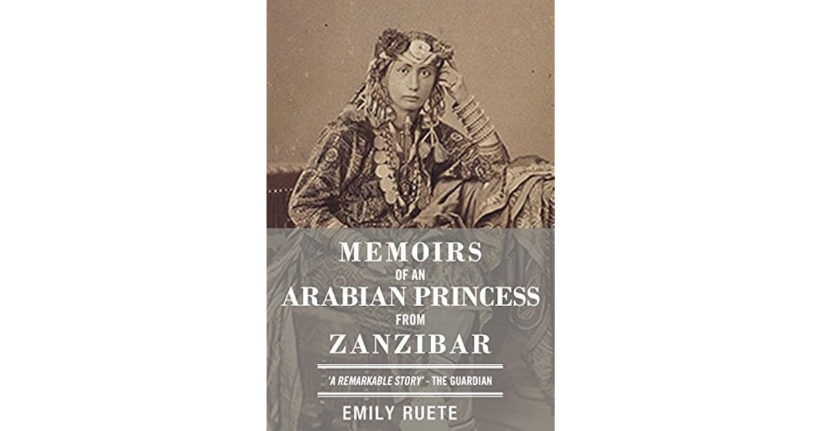 Memoirs of an Arabian Princess from Zanzibar by Emily Ruete