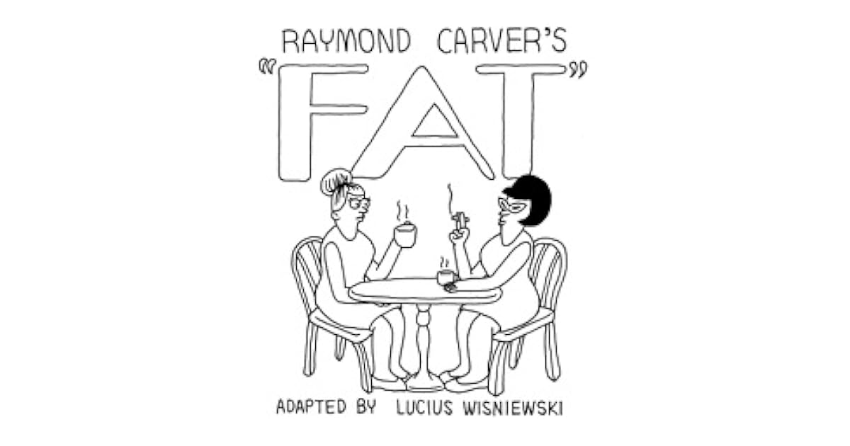 Fat by Raymond Carver