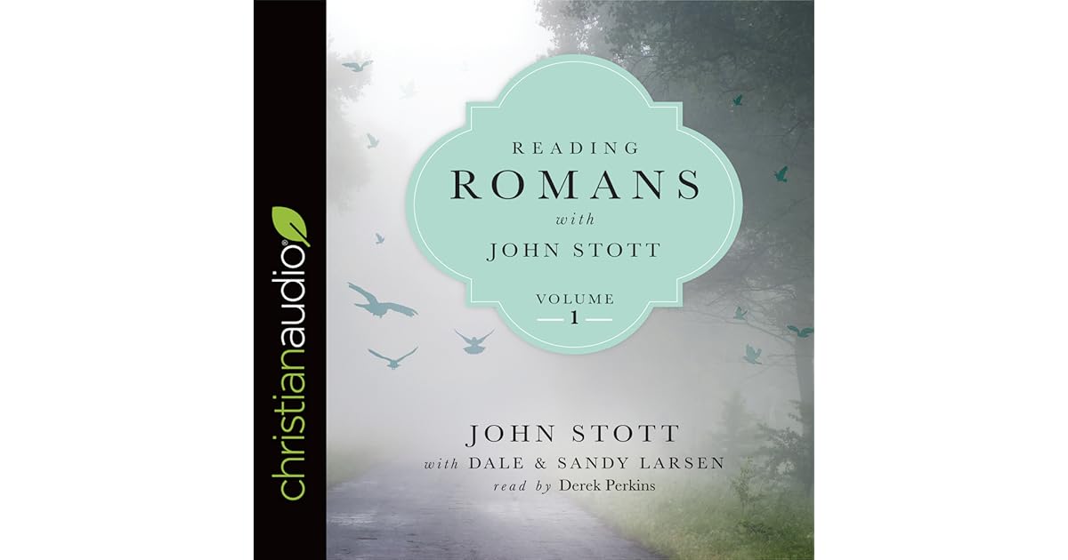 Reading Romans with John Stott, Volume 1 by John R.W. Stott