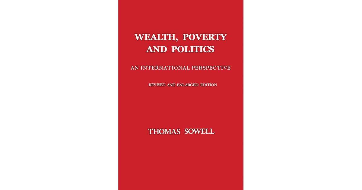 Wealth, Poverty and Politics by Thomas Sowell