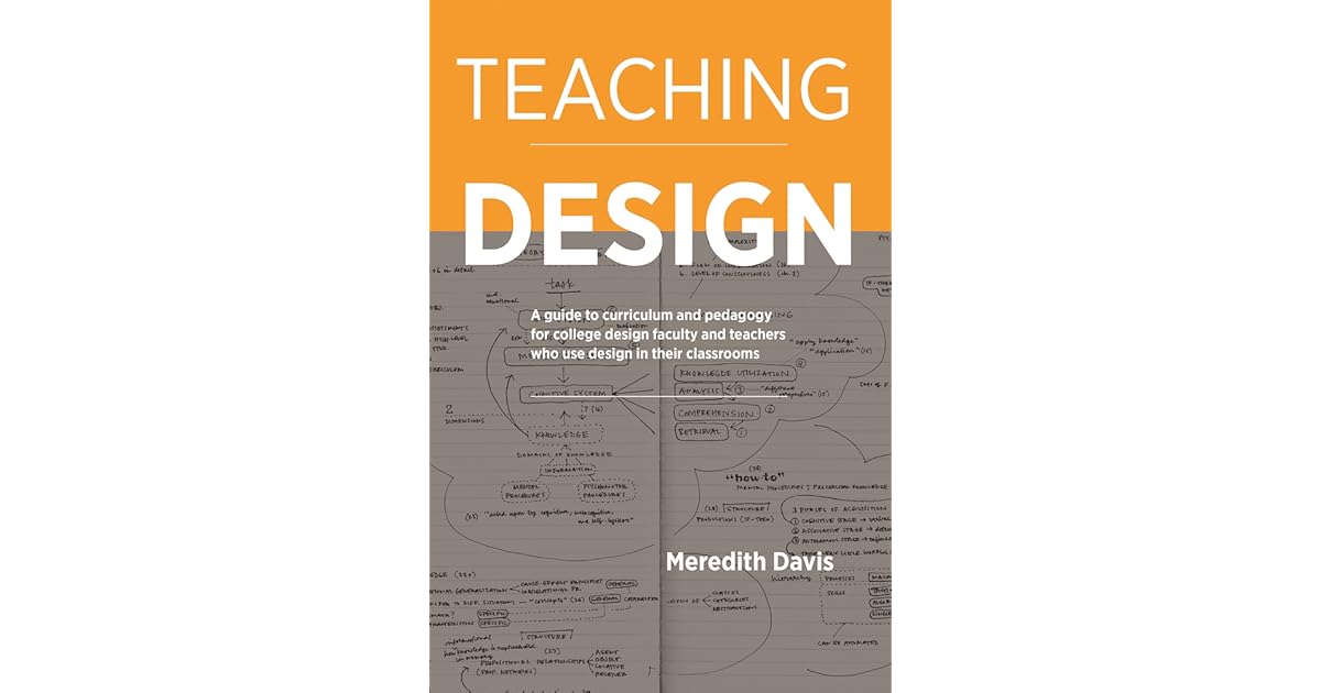Teaching Design: A Guide to Curriculum and Pedagogy for College Design ...