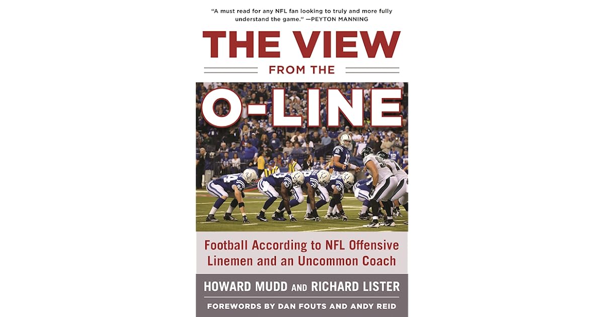 The View from the O-Line: Football According to NFL Offensive Linemen ...