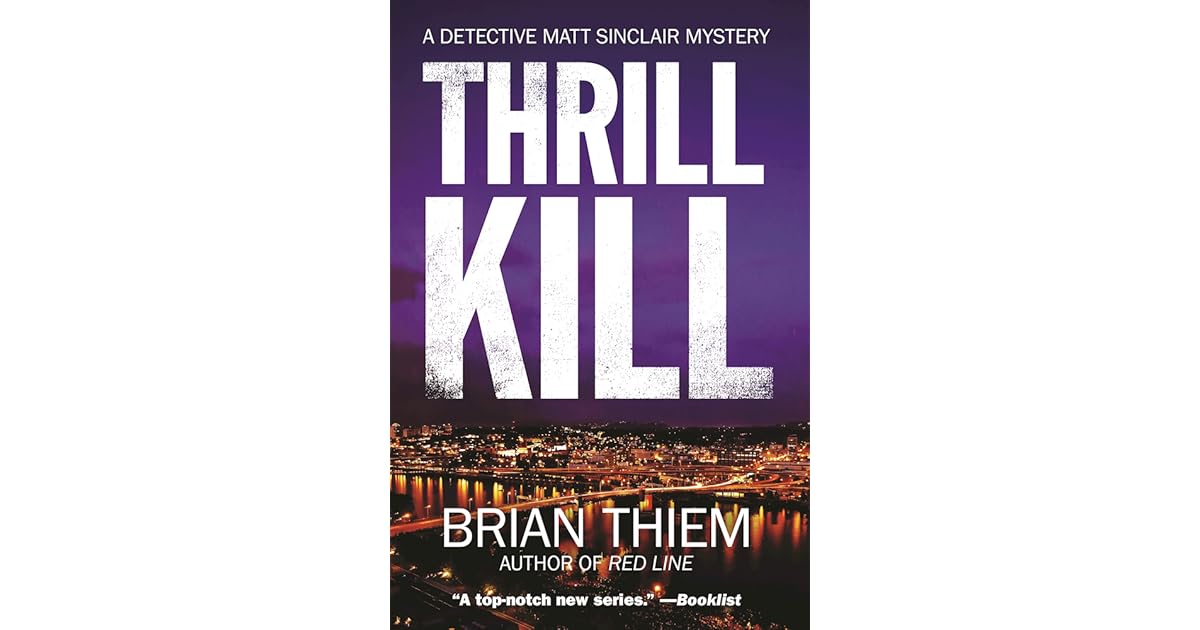 Thrill Kill (Matt Sinclair #2) by Brian Thiem