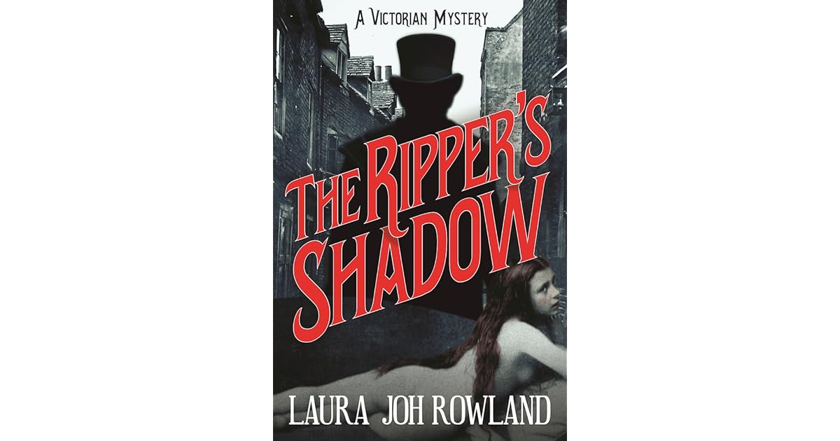 The Ripper's Shadow (Victorian Mystery #1) by Laura Joh Rowland
