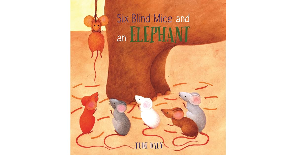 Six Blind Mice and an Elephant by Jude Daly