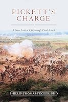 Pickett's Charge: A Comprehensive View of the Most Famous Attack in ...