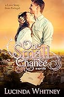One Small Chance by Lucinda Whitney