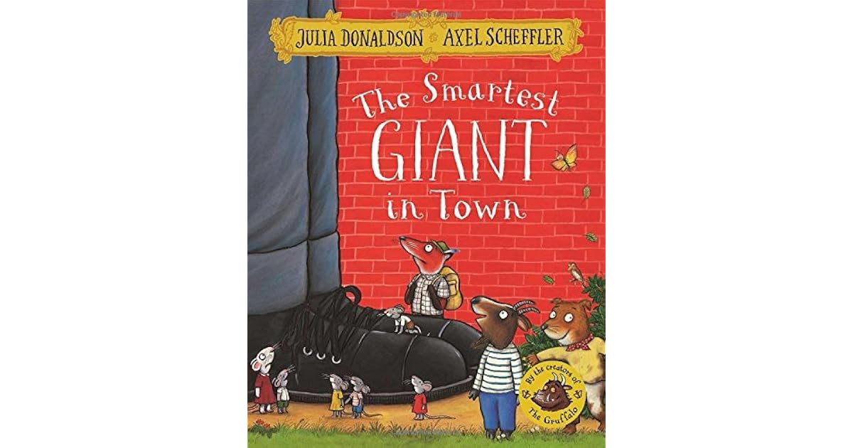 The Smartest Giant in Town by Julia Donaldson