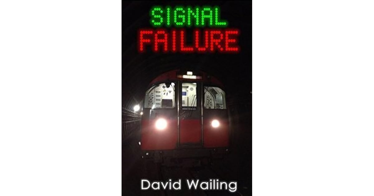 Signal Failure by David Wailing