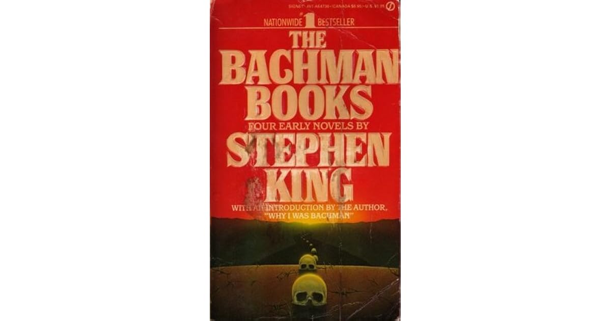 The Bachman Books: Four Early Novels by Stephen King by Richard Bachman