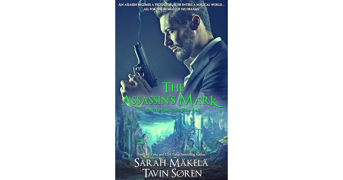 The Assassin's Mark (Edge of Oblivion, #1) by Sarah Mäkelä