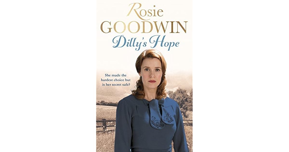 Dilly's Hope (Dilly's Story, #3) by Rosie Goodwin