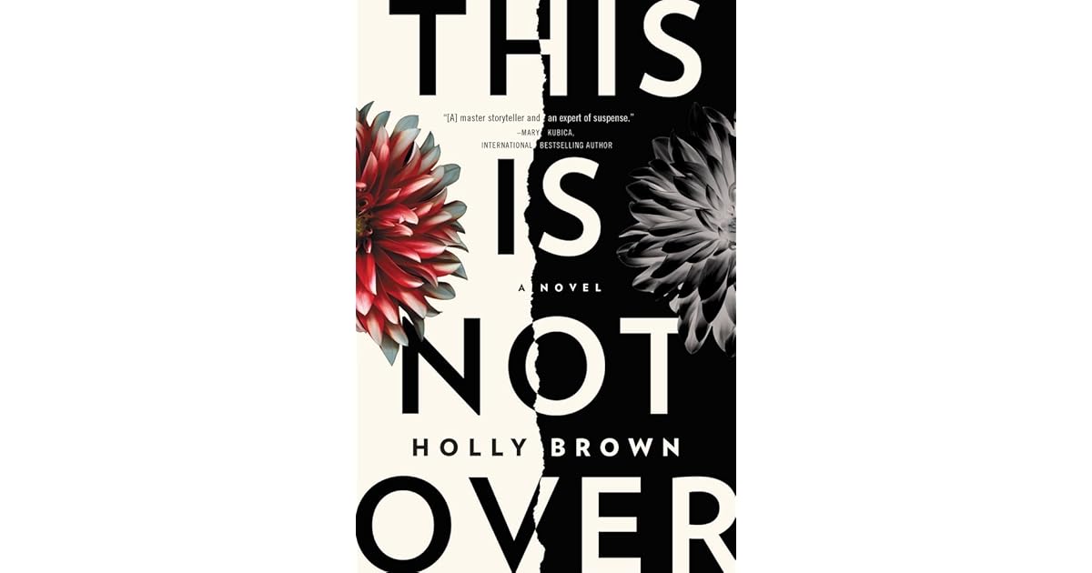 This Is Not Over by Holly Brown