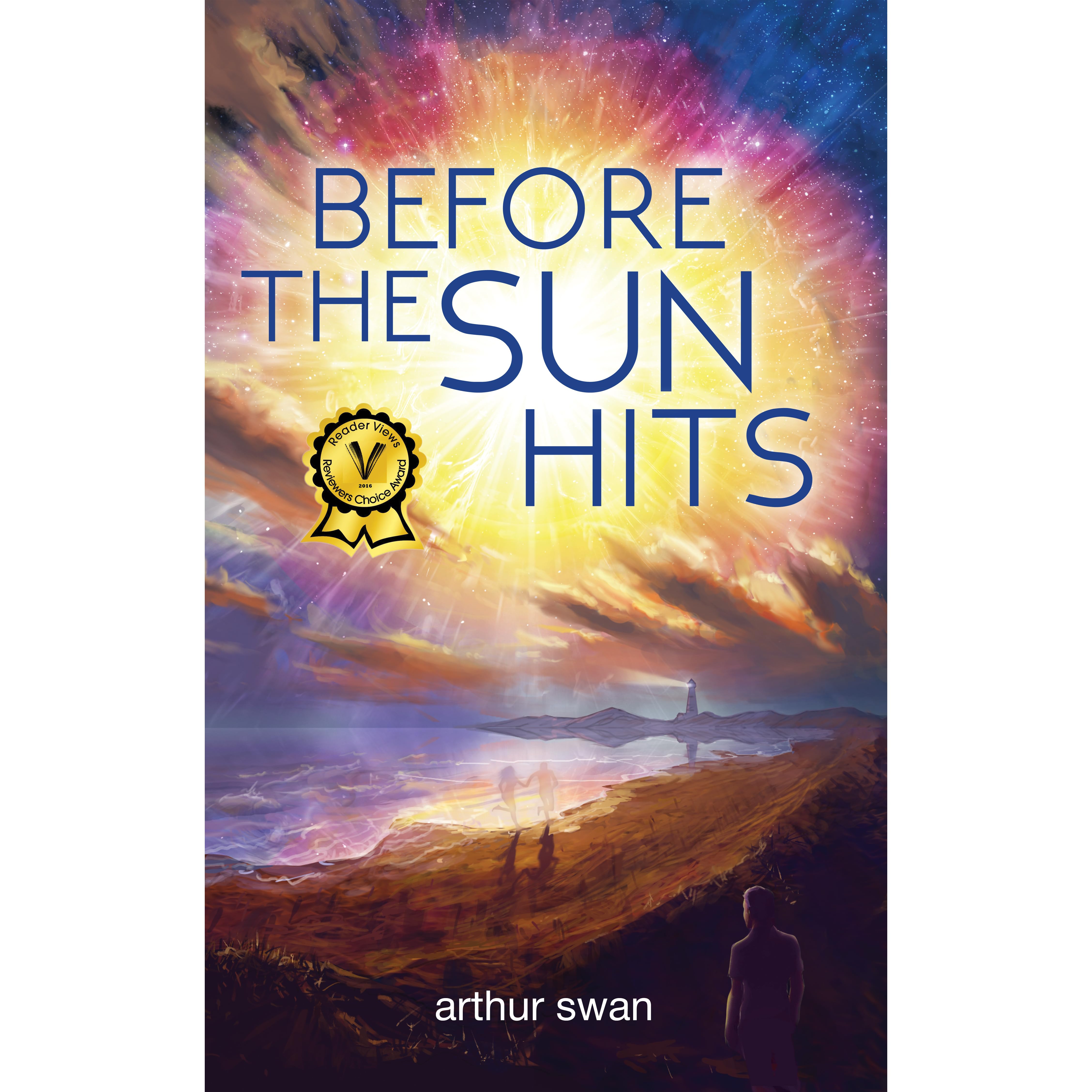 Before the Sun Hits by Arthur Swan — Reviews, Discussion, Bookclubs, Lists