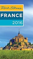 Rick Steves Best of France by Rick Steves