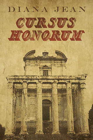 Cursus Honorum by Diana Jean