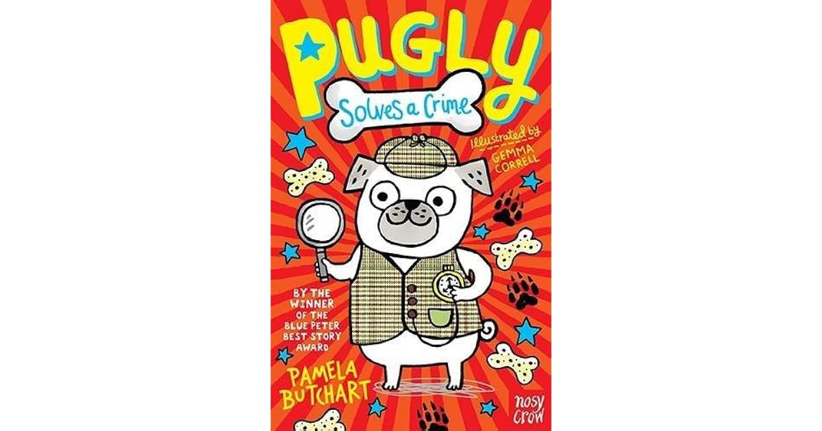 Pugly Solves a Crime by Pamela Butchart