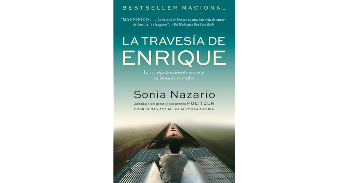 La Travesía de Enrique by Sonia Nazario