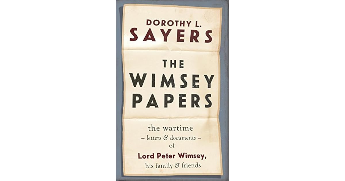 The Wimsey Papers by Dorothy L. Sayers