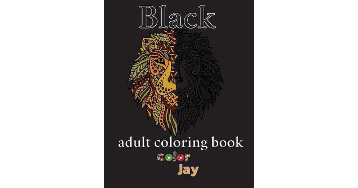 Black Adult Coloring Book by Color Jay
