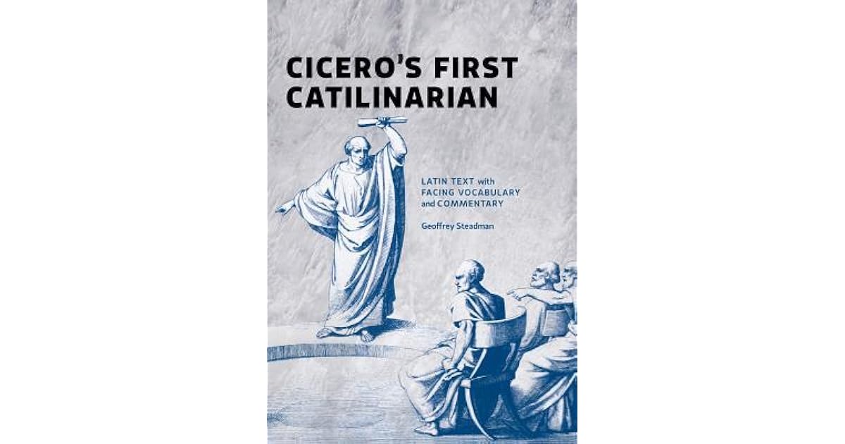 Cicero's First Catilinarian by Geoffrey Steadman
